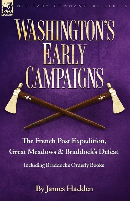 Washington's Early Campaigns von James Hadden (2009, Taschenbuch ...