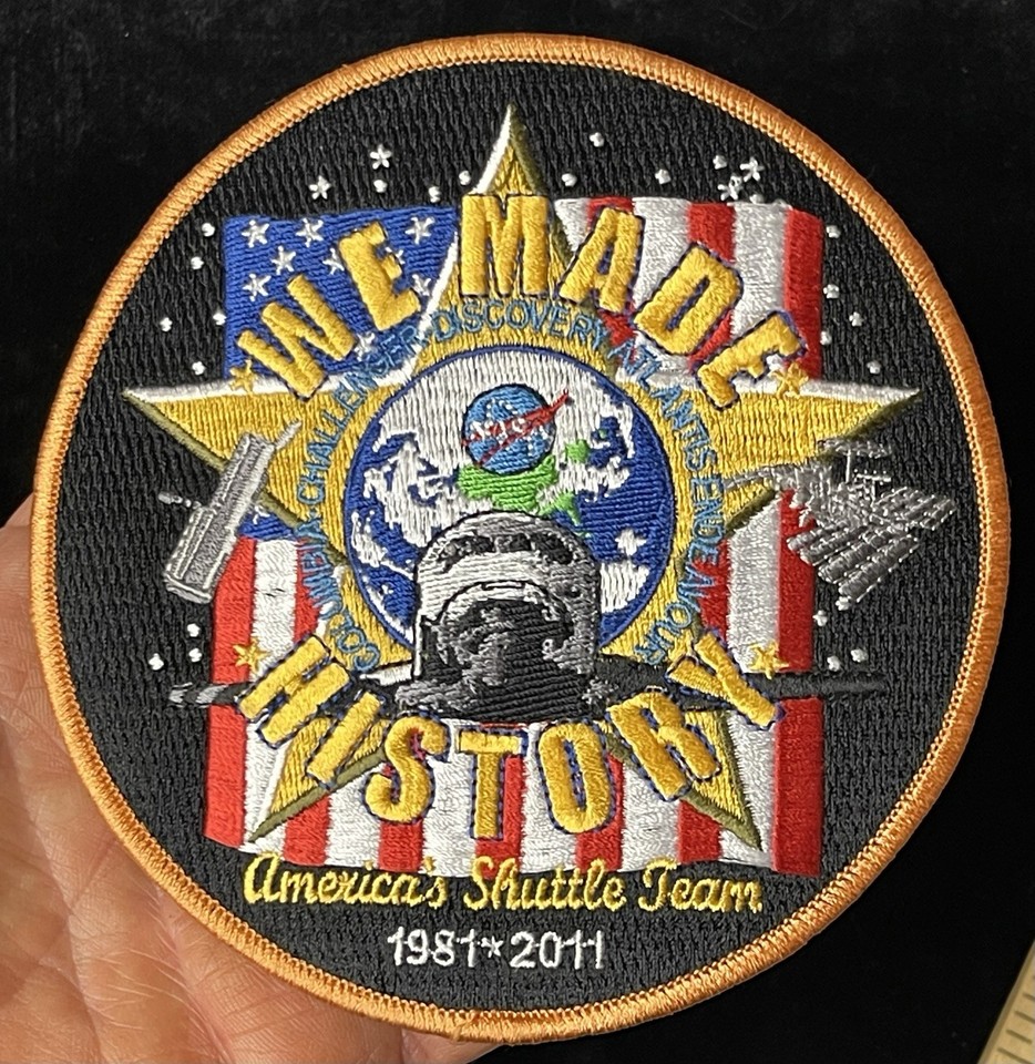 1981 - 2011 WE MADE HISTORY AMERICA'S SHUTTLE TEAM SPACE SHUTTLE PATCH | eBay