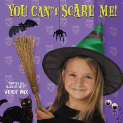 You Cant Scare Me - Board book By Wax, Wendy - GOOD 9780448431901| eBay