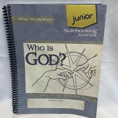 Apologia Who is God? Junior Notebooking Journal What We Believe Series ...