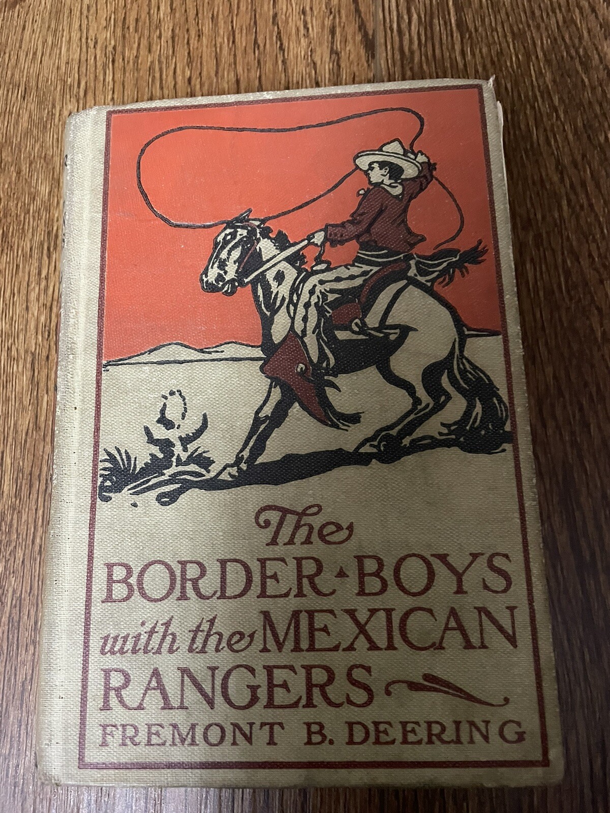 The Border Boys with the Mexican Rangers by Fremont B. Deering 1911 HC ...