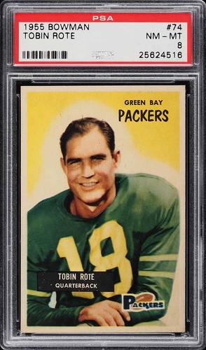 1955 Bowman FB Card # 74 Tobin Rote Green Bay Packers HOF PSA 8 NM-MT ...