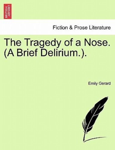 Tragedy of a Nose by Emily Gerard (2011, Trade Paperback) for sale ...