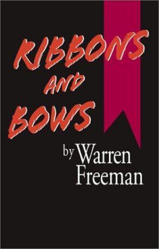 Ribbons and Bows by Warren Freeman (2001, Trade Paperback) for sale ...