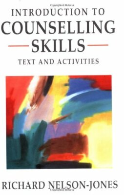 Introduction to Counselling Skills: Text and Activities By Rich ...