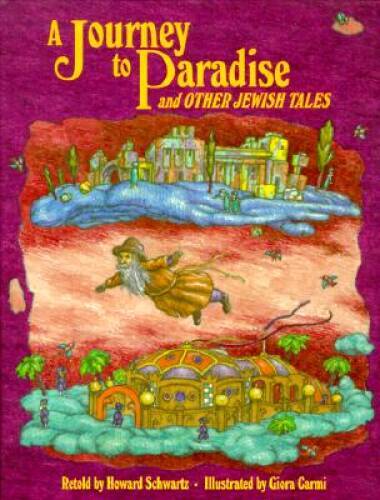A Journey to Paradise and Other Jewish Tales - Hardcover - GOOD ...