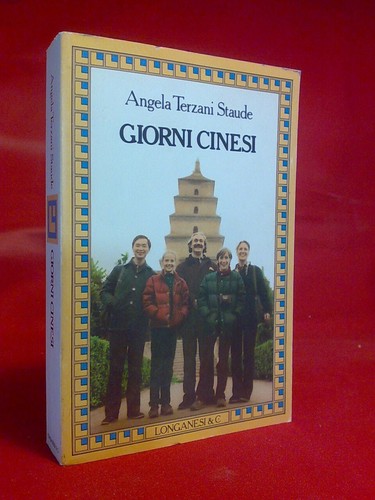 Angela Terzani Staude - GIORNI CINESI - Longanesi 1987 / 1°ed. | eBay
