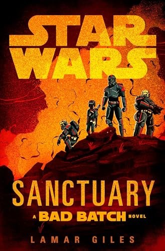 Star Wars: Sanctuary: A Bad Batch Novel by Lamar Giles NEW BOOK | eBay UK