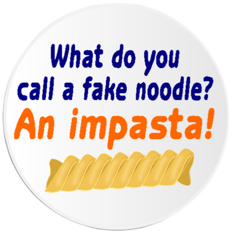 What Do You Call Fake Noodle? Impasta! - 10 Pack Circle Stickers 3 Inch ...
