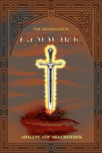 Godlike+%3A+The+Abomination+by+Adaluncatif+Melchizedek+%282001%2C+Trade ...