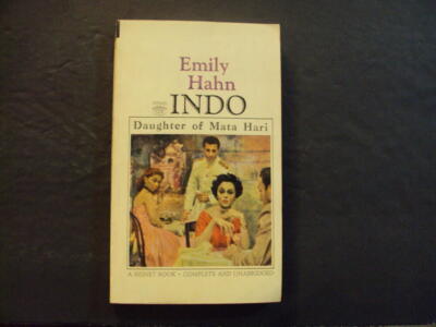 Indo The Daughter Of Mata Hari Emily Hahn 1st Signet Print 11/64 ID ...