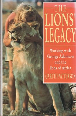 Gareth Patterson SIGNED The Lions' Legacy George Adamson Botswana ...