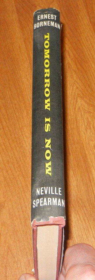 TOMORROW IS NOW Ernest Borneman 1959 Inscribed by author to Don R ...