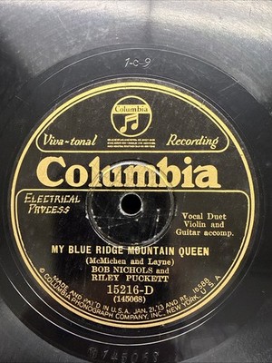 Country-78 RPM-Bob Nichols & Riley Puckett-My Blue Ridge Mountain Queen ...