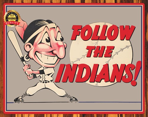Cleveland Indians - Chief Wahoo - Follow The Indians - Metal Sign 11 x ...