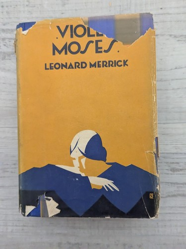 Violet Moses; Leonard Merrick - HC/DJ/antique | eBay