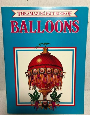 The Amazing Fact Book of Balloons 1979 by Peter Marriott | eBay