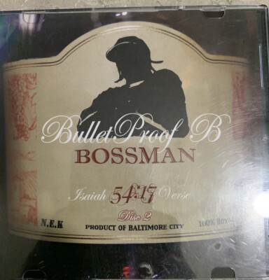 Bossman : Bulletproof B Disc 2 Only!! Baltimore Hip Hop Exclusive ...