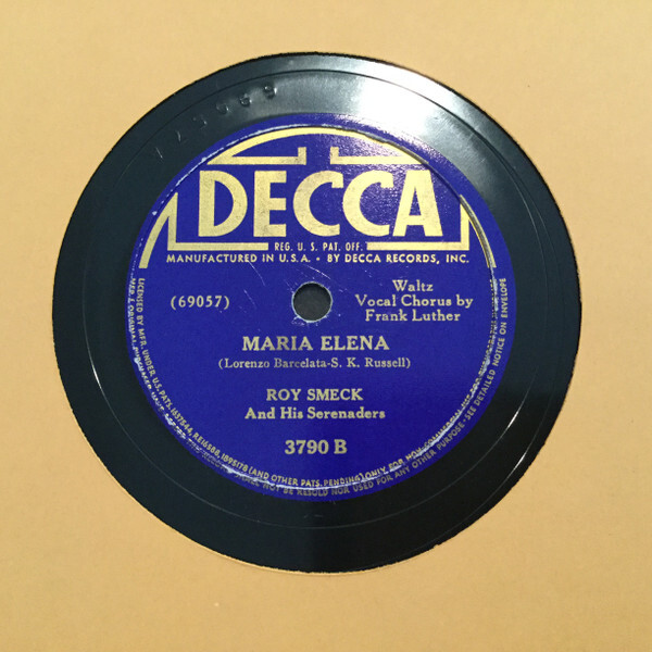 Roy Smeck And His Serenaders - Yours / Maria Elena 1941 Shellac, 10 ...