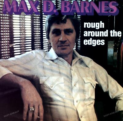 Max D. Barnes - Rough Around The Edges LP (VG/VG) . | eBay