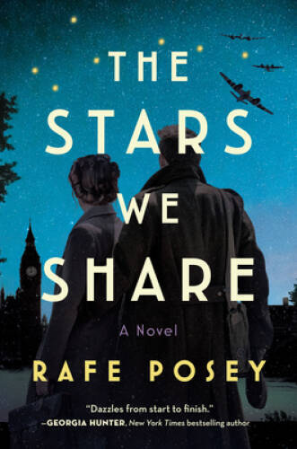 The Stars We Share: A Novel - Hardcover By Posey, Rafe - GOOD ...