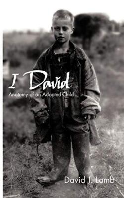 I David: Anatomy of an Adopted Child 9781466938168| eBay