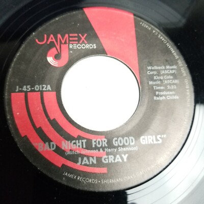 Jan Gray Bad Night For Good Girls 7" vinyl 45 Jamex J-45-012 | eBay