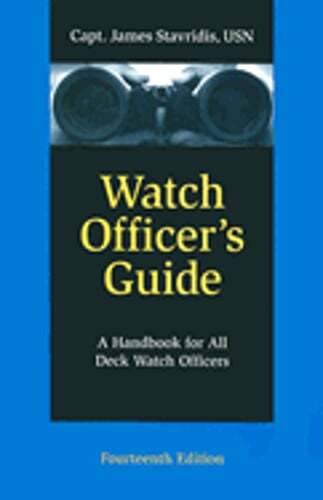Watch Officer's Guide: A Handbook for All Deck Watch Officers by K C ...