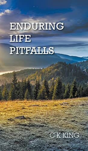 Enduring Life Pitfalls by King, C K Hardback Book The Fast Free ...