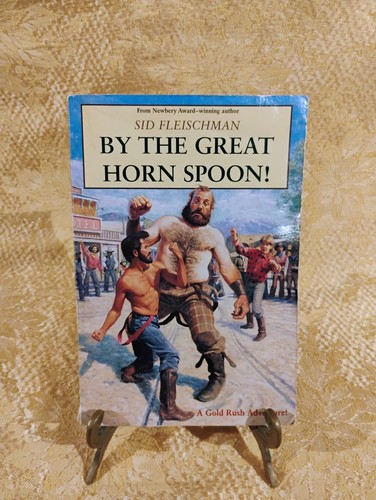 By the Great Horn Spoon! by Sid Fleischman ~ 1988 Paperback Novel Book ...