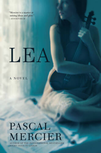 Lea: A Novel - Hardcover By Mercier, Pascal - GOOD 9780802121660| eBay