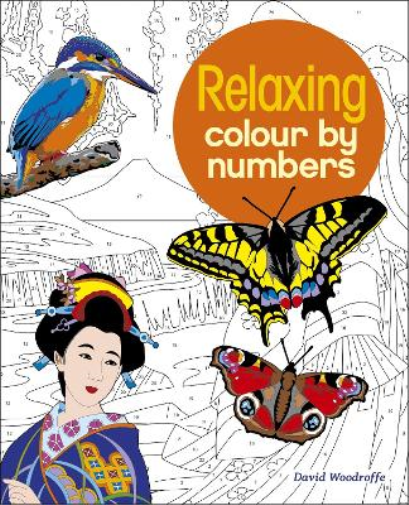 David Woodroffe Relaxing Colour by Numbers (Poche) | eBay