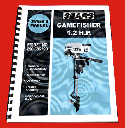 Sears Gamefisher 1.2 HP Outboard Owners Manual and Parts Book 298. ...
