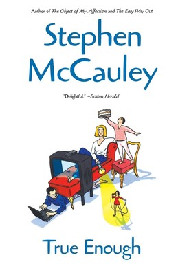 True Enough - Stephen McCauley, Simon & Schuster, Paperback ...