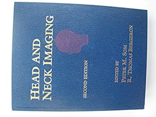 Head and Neck Imaging Hardcover Peter M., Bergeron Som 9780801655241 | eBay