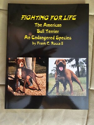 Fighting for Life The American Bull Terrier An Endangered Species by ...