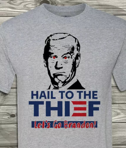 Hail To The Thief - Lets Go Brandon - Biden - #Fjb T-Shirt | eBay