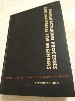 1969 Manufacturing Processes and Materials for Engineers Hardcover book ...