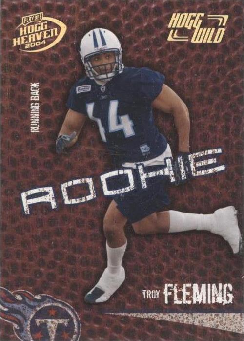 2004 Playoff Hogg Heaven - Rookie Troy Fleming #148 Hogg Wild /125 (RC ...