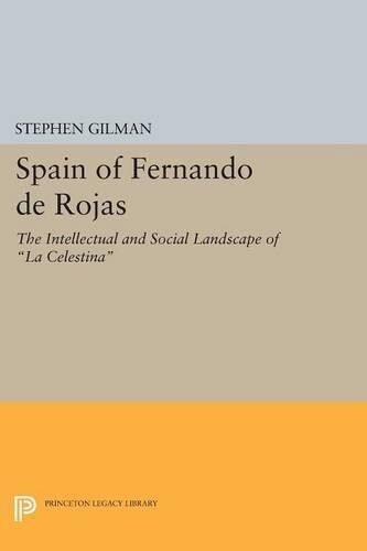 Stephen Gilman Spain of Fernando de Rojas (Taschenbuch) (US IMPORT) 9780691619620 | eBay