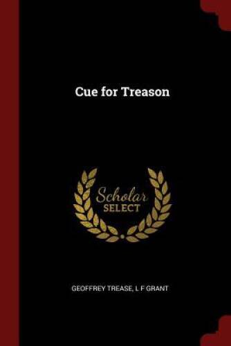Cue for Treason - Paperback By Trease, Geoffrey - GOOD 9781376088939| eBay
