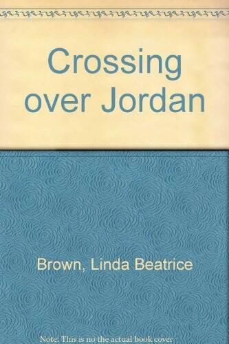 Crossing Over Jordan - Hardcover By Brown, Linda Beatrice - GOOD ...