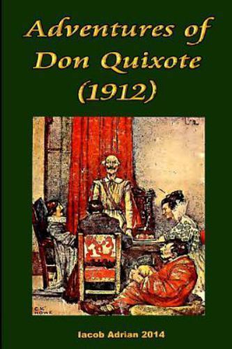 Adventures of Don Quixote (1912) by Adrian, Iacob 9781511938266| eBay