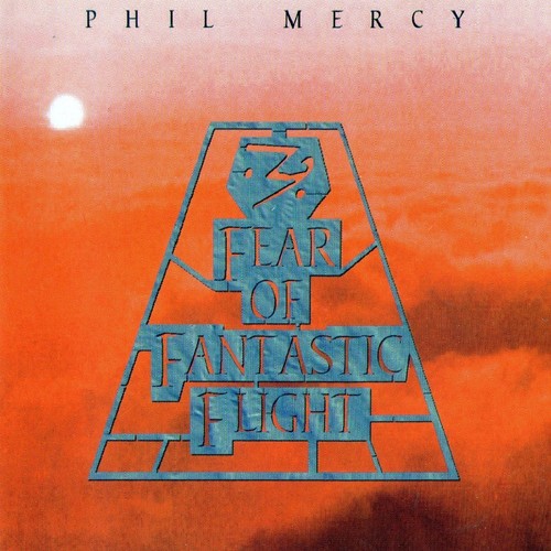 Audio Cd Phil Mercy - Fear Of Fantastic Flight 8003378723405 | eBay