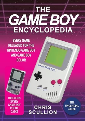 The Game Boy Encyclopedia: Every Game Released for the Nintendo Game ...