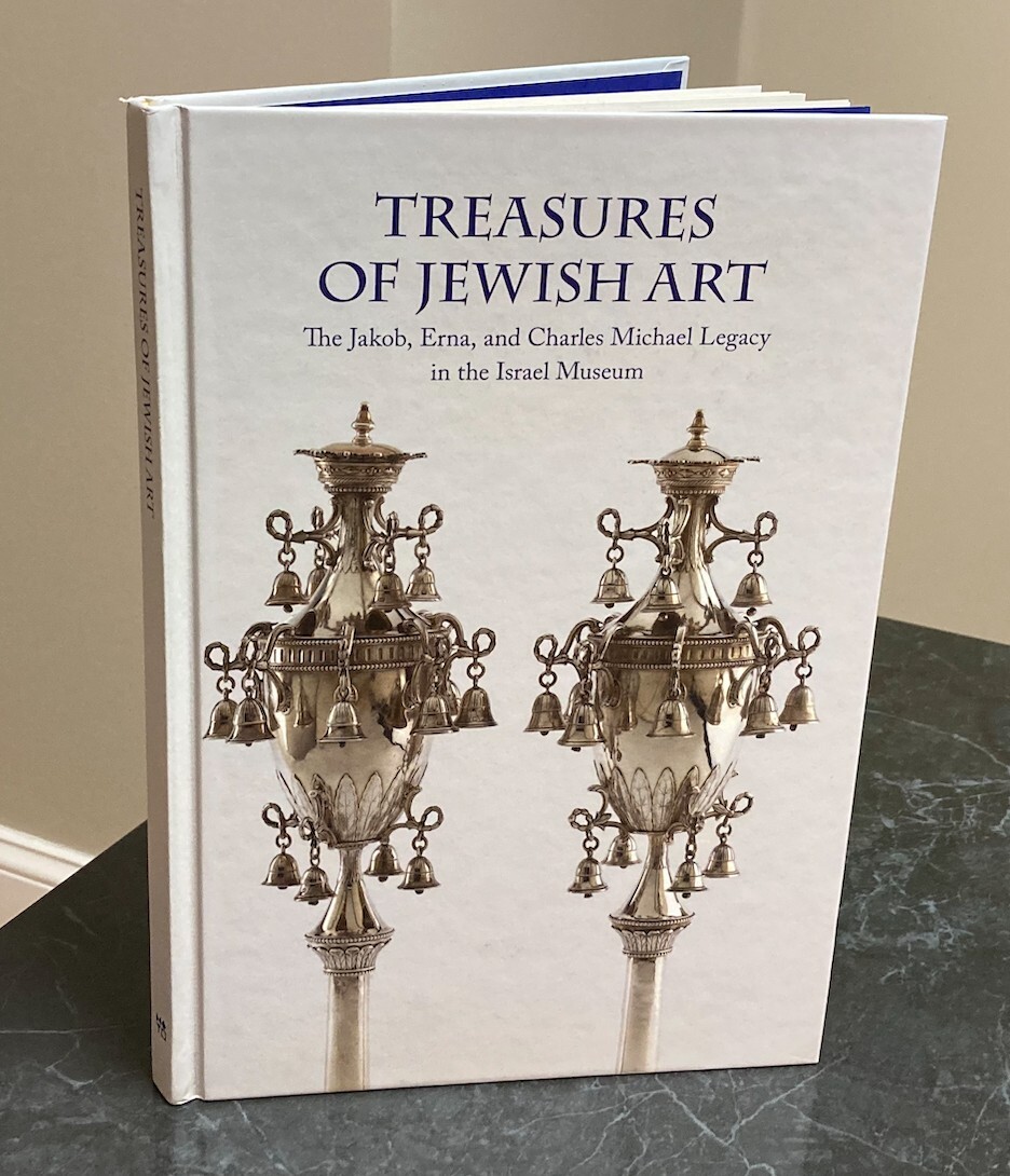 Treasures of Jewish Art:The Jakob, Erna and Charles Michael Legacy ...