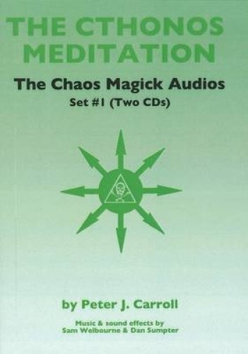 Chaos Magick Audios CD: Volume I: Cthonos Meditation [Audio] by Carroll ...