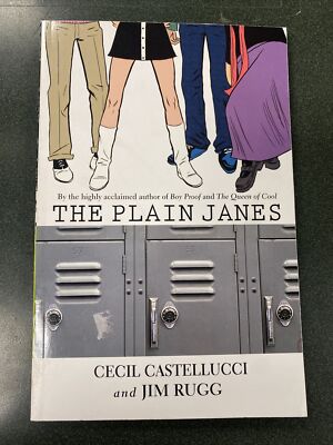 The Plain Janes by Castellucci, Cecil; Rugg, Jim SEE PICS 9781401211158 ...