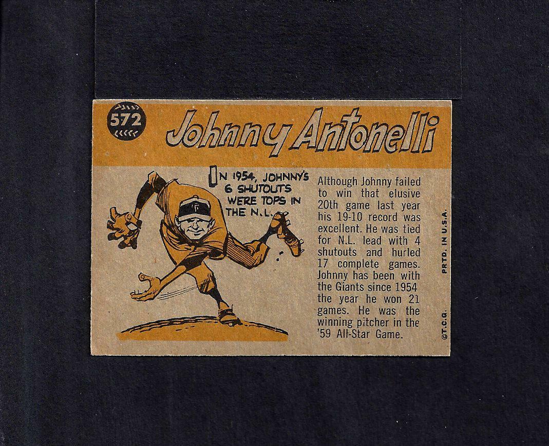 1960 TOPPS SET BREAK #572 JOHN ANTONELLI--2--HI #--BV $30-NO CREASES-EX ...