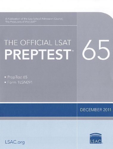 THE OFFICIAL LSAT PREPTEST 65: (DEC. 2011 LSAT) By Law School Admission ...